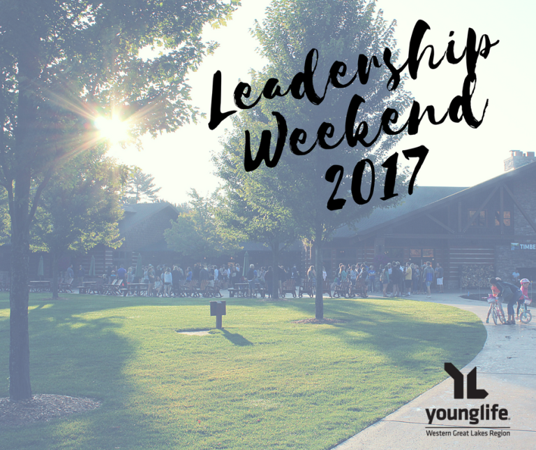 Leadership Weekend – Western Great Lakes Young Life